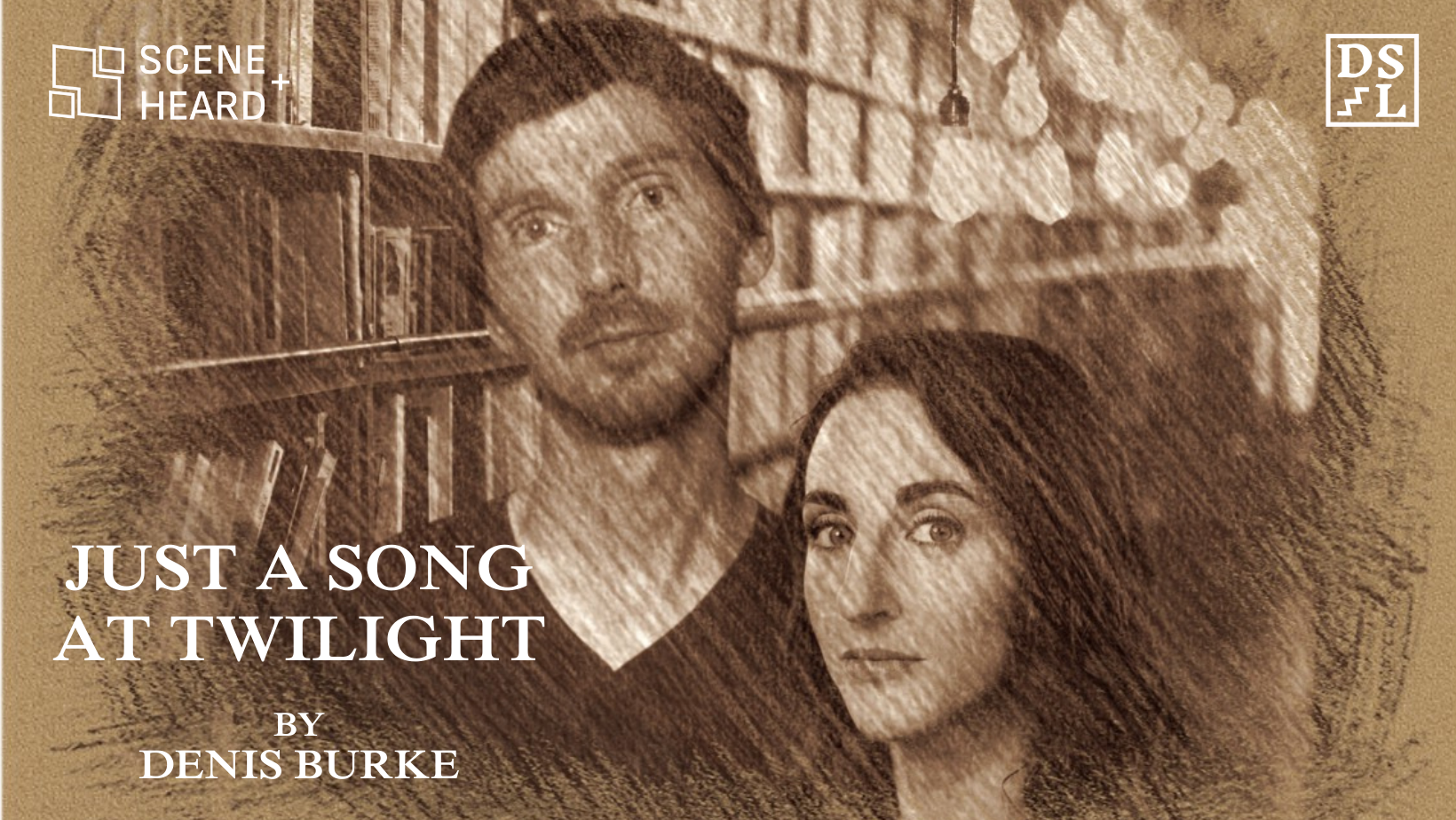 just a song at twilight – Downstage Left
