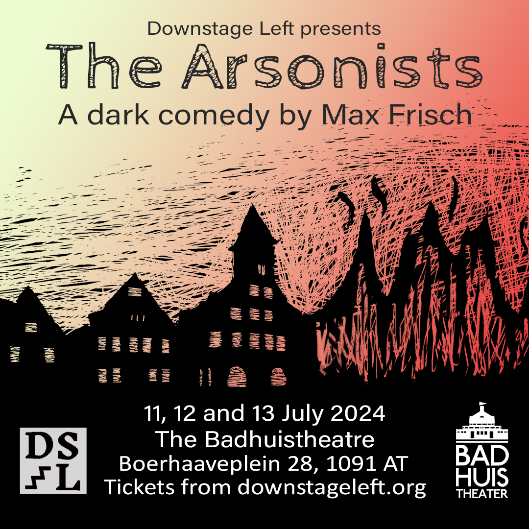 The arsonists, July 2024 – Downstage Left